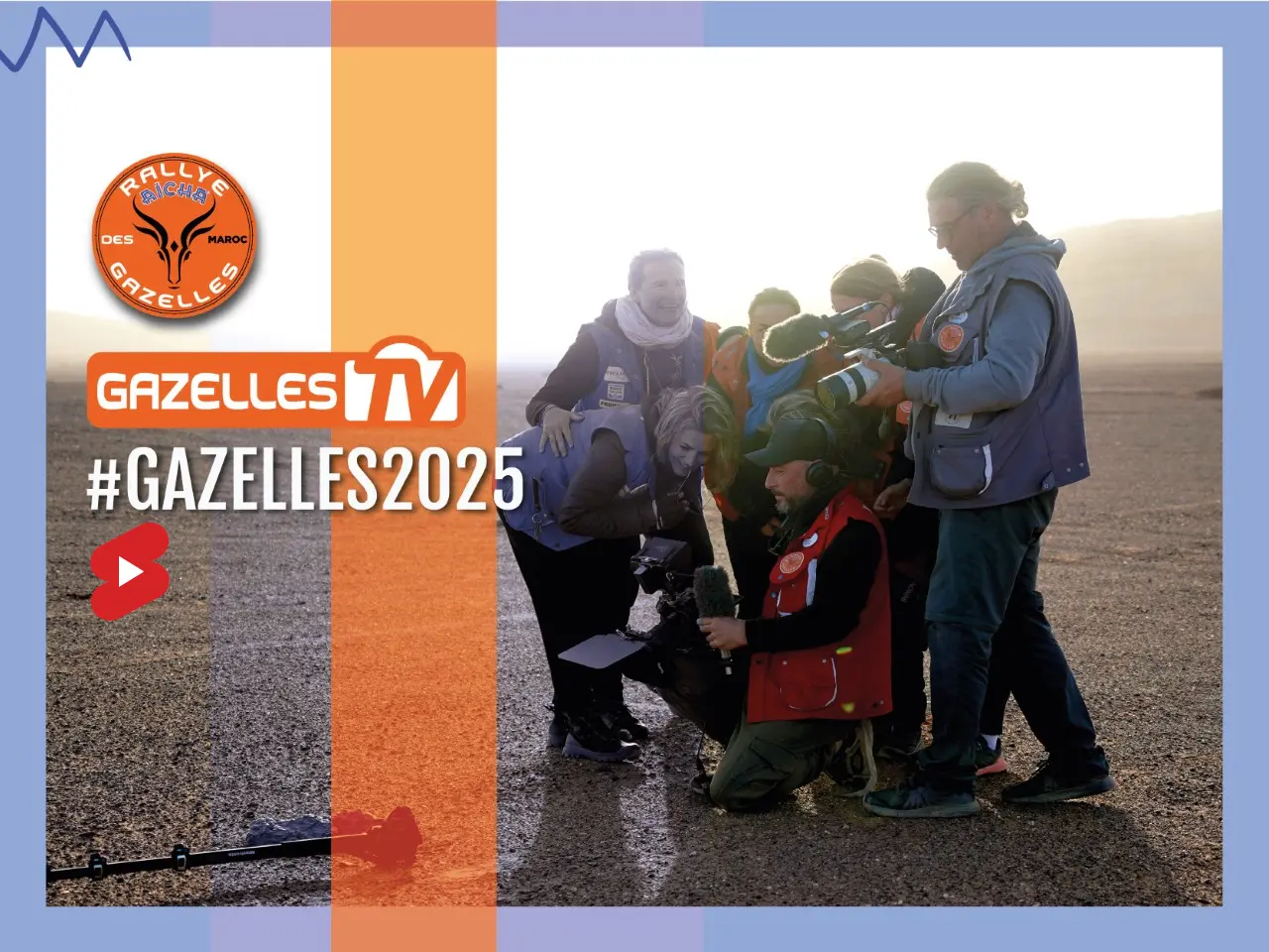 VIDEOS - GAZELLES TV - SHORTS - Live 2025 Rallye Aïcha des Gazelles du ...